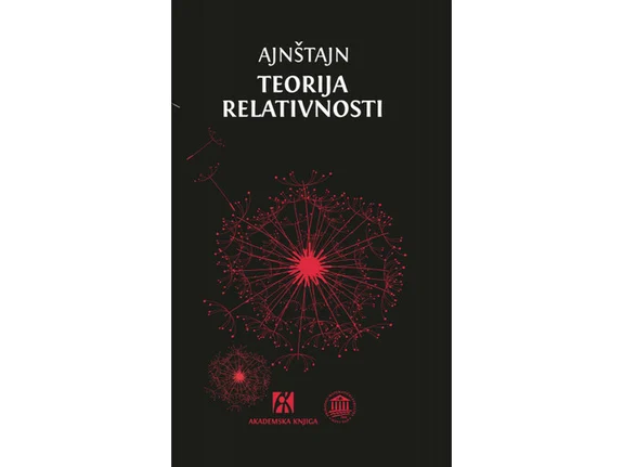 Teorija relativnosti: Odabrani radovi - Albert Ajnštajn