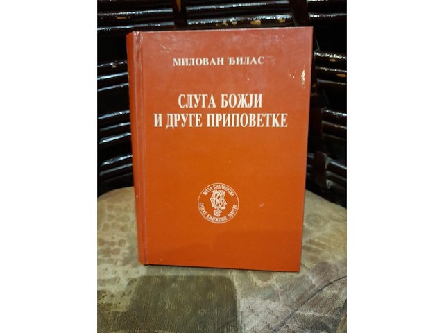 Sluga božji i druge pripovetke - Milovan Đilas