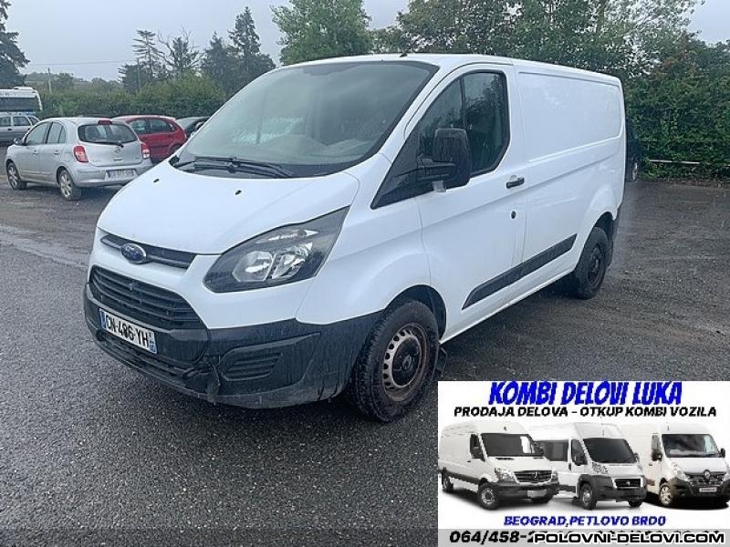 Ford TRANSIT CUSTOM 2.2 Kompletan Auto U Delovima