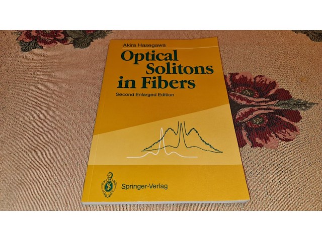 Akira Hasegawa - Optical solitons in fibers