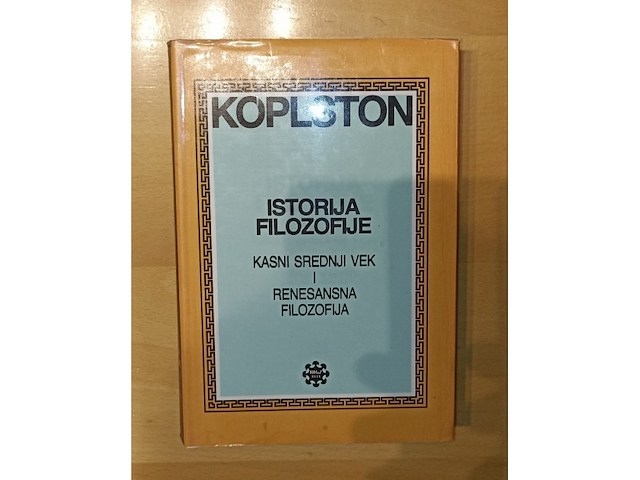 Koplston - Kasni srednji vek i renesansna filozofija