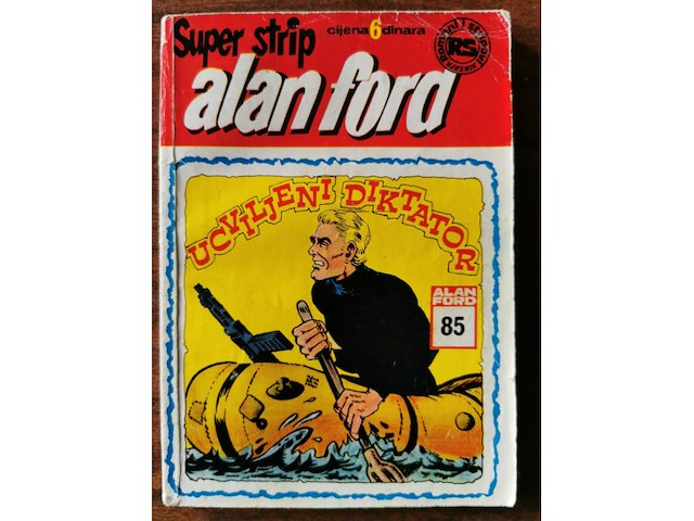 Alan Ford Vjesnik AF 85 - UCVILJENI DIKTATOR