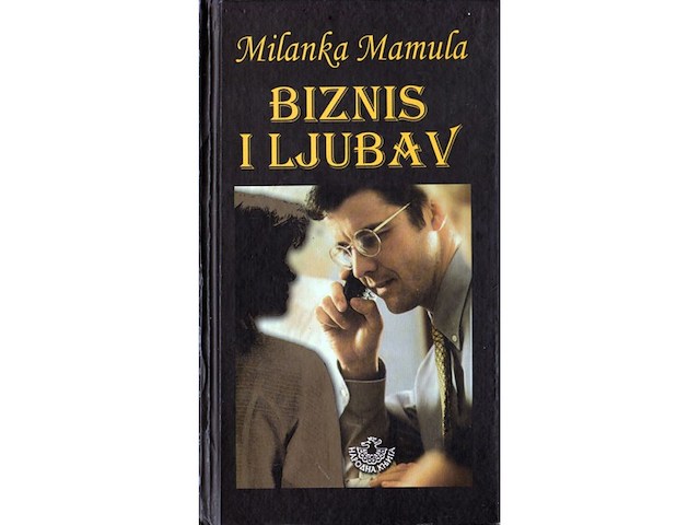 Biznis i Ljubav - Milanka Mamula