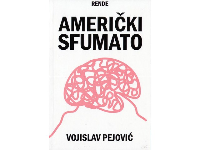 Američki Sfumato - Vojislav Pejović