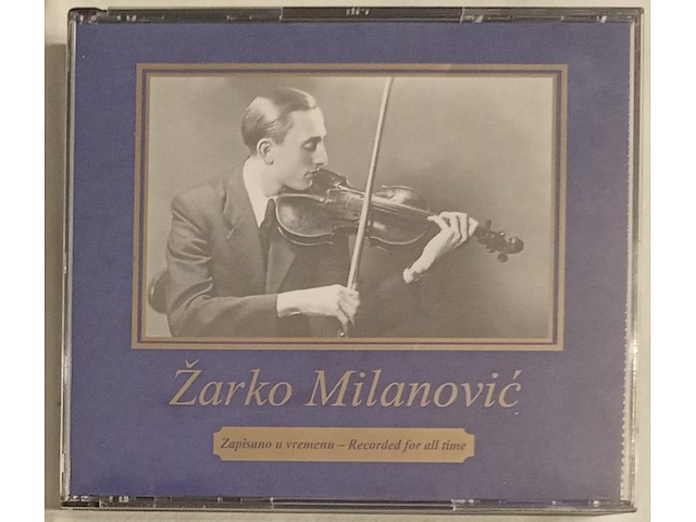 ZARKO MILANOVIC - 3CD ZAPISANO U VREMENU