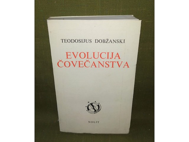 EVOLUCIJA ČOVEČANSTVA - TEODOSIJUS DOBŽANSKI