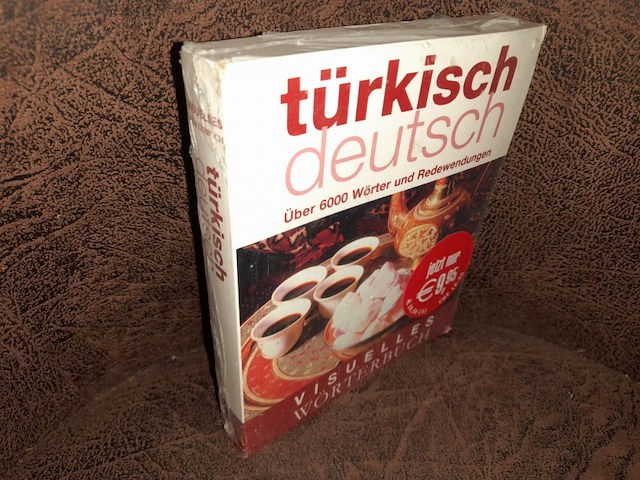 Visuelles Wörterbuch Türkisch-Deutsch: Ãœber 6000 Wörte