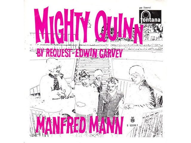 Manfred Mann ‎– Mighty Quinn SINGL PLOČA