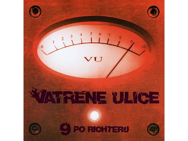 VATRENE ULICE - 9 po Richteru