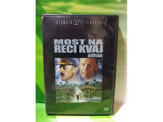 Most na reci Kvaj / The Bridge On The River Kwai /