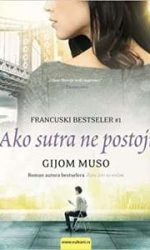 Gijom Muso – Ako Sutra Ne Postoji