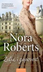 Nora Roberts – Kraljevstvo Kordine II – Želja i Zapovest