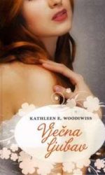 Kathleen E. Woodiwiss – Vječna Ljubav