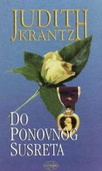 Judith Krantz – Do Ponovnog Susreta