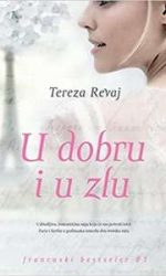 Tereza Revaj – U Dobru i Zlu