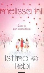 Melissa Hill – Istina o Tebi