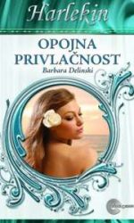 Barbara Delinski – Opojna Privlačnost