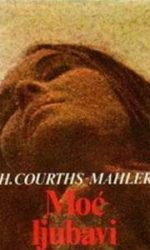 Hedwig Courths Mahler – Moć Ljubavi