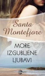 Santa Montefiore – More Izgubljene Ljubavi