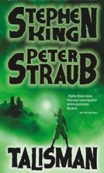 Stiven King (Stephen King), Peter Straub – Talisman