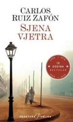 Sjena Vjetra – Carlos Ruiz Zafón