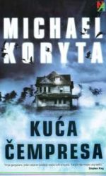 Kuća Čempresa – Michael Koryta