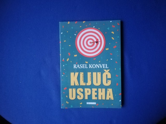 Ključ uspeha- Rasel Konvel