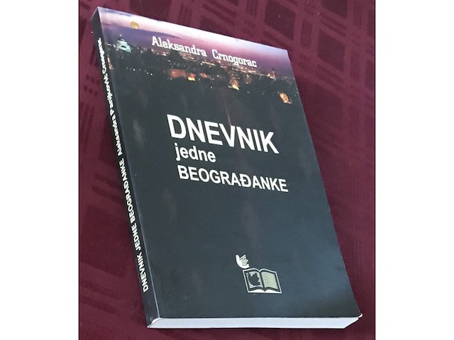 Dnevnik jedne beograđanke-Aleksandra Crnogorac