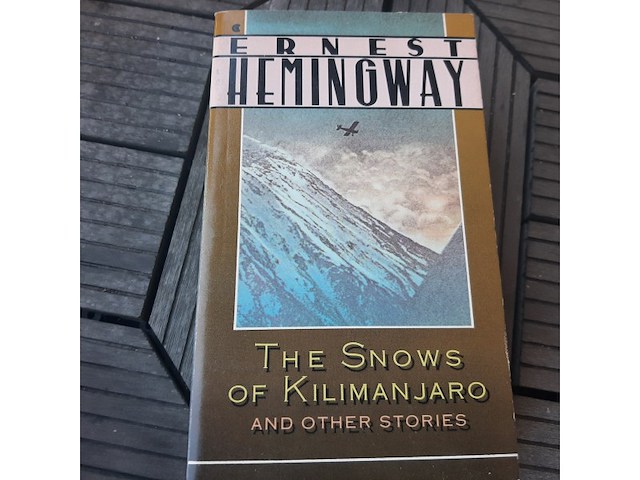 44 THE SNOWS OF KILIMANJARO - Ernest Hemingway