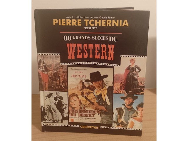 80 grands succes du WESTERN - Pierre Tchernia