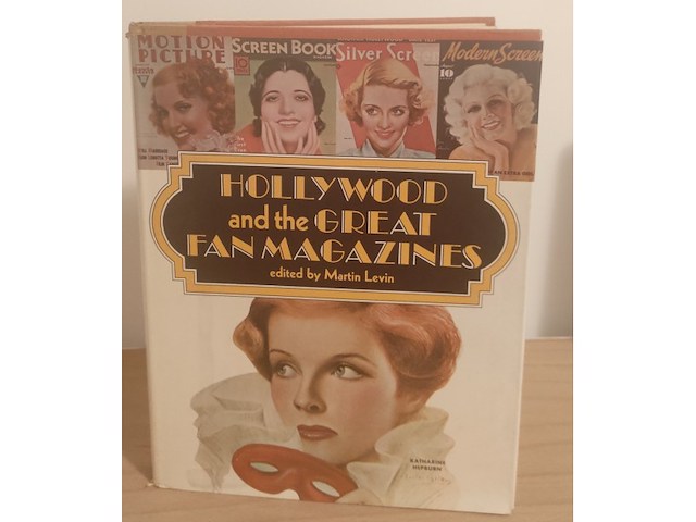 Hollywood and the great fan magazines - Martin Levin