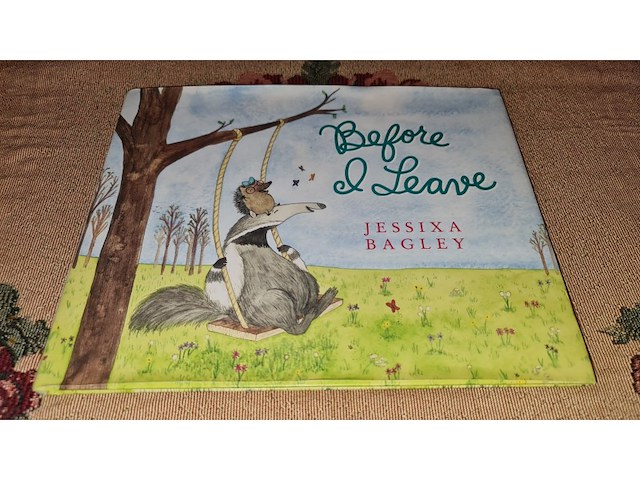 Jessixa Bagley - Before i leave