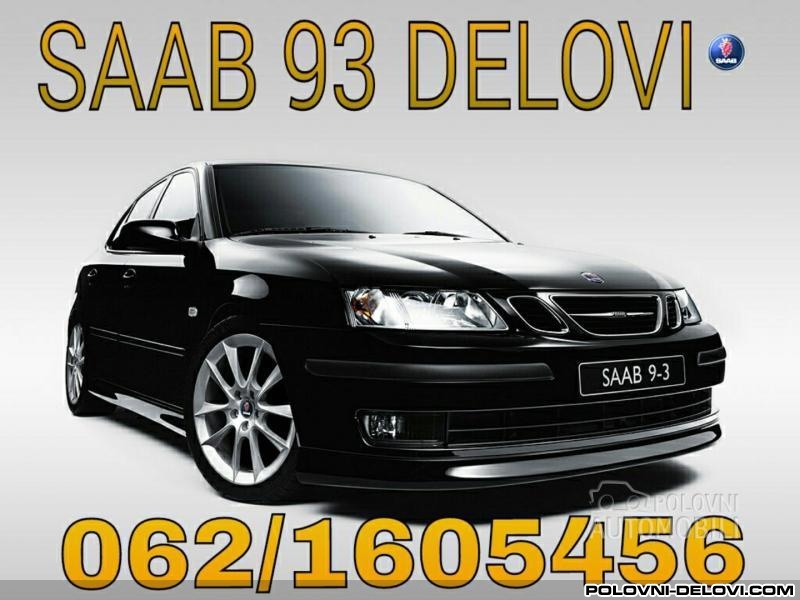 Saab 9-3 SAAB 93 DELOVI Kompletan Auto U Delovima