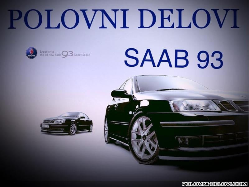 Saab 9-3 SAAB 93 DELOVI Kompletan Auto U Delovima