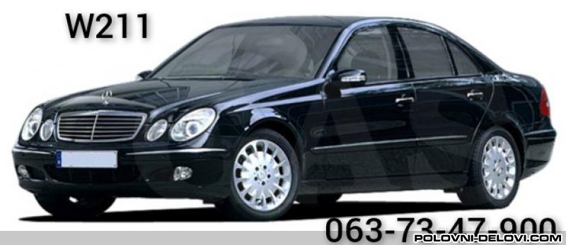 Mercedes E 200 .E220.E240.E270.E320 Kompletan Auto U Delovima