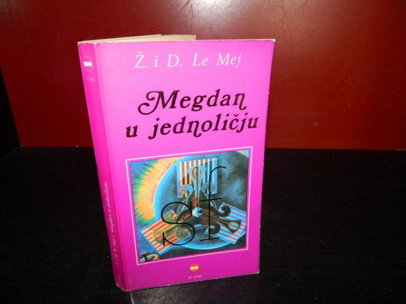 Megdan u jednoličju, Le Mej