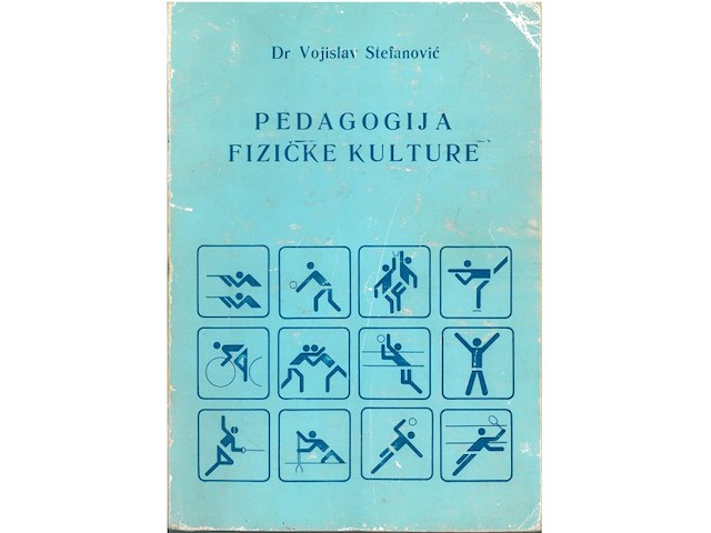 PEDAGOGIJA FIZIČKE KULTURE, VOJISLAV STEFANOVIĆ