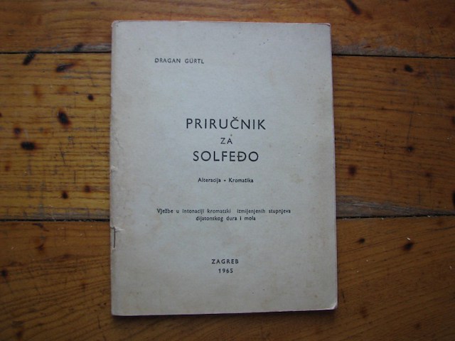 DRAGAN GURTL - PRIRUČNIK ZA SOLFEDJO ALTERACIJA KROMATI