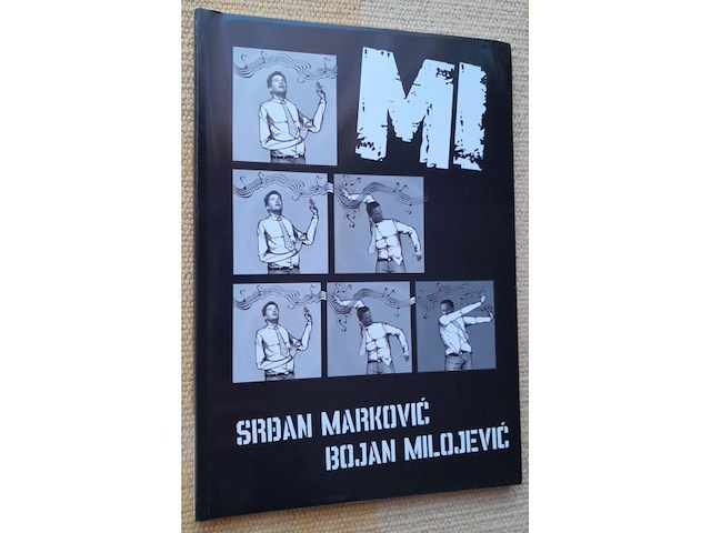 MI - Srđan Marković, Bojan Milojević