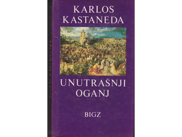 KASTANEDA / UNUTRAŠNJI OGANJ - kolekcionarski, 1986.