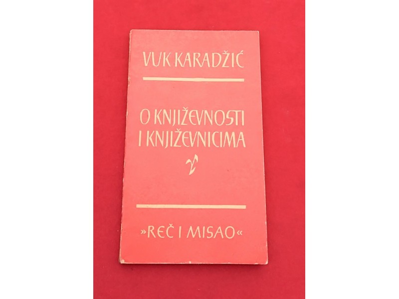 O književnosti i književnicima Vuk Karadžić