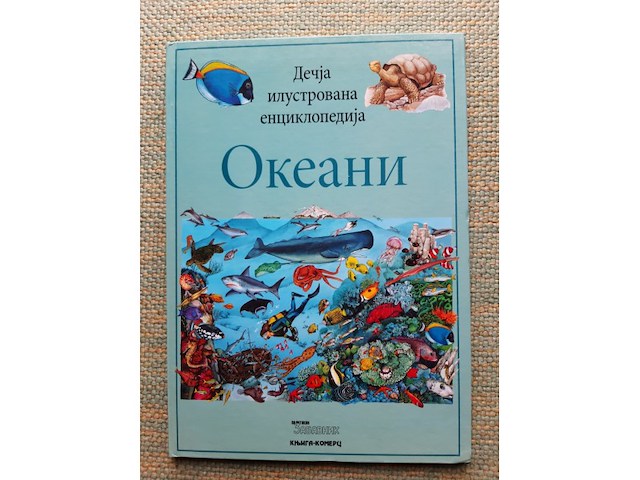 Dečja ilustrovana enciklopedija Okeani 7