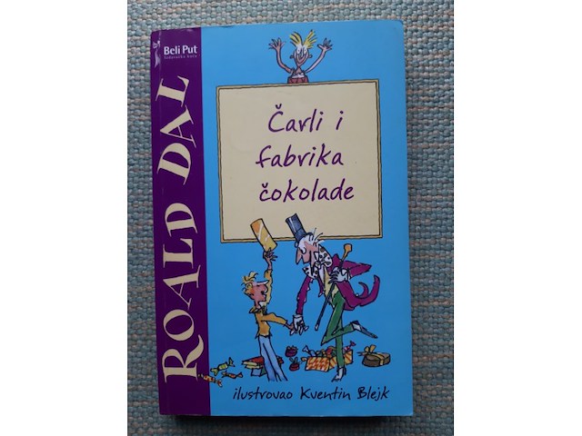 Roald Dal Čarli i fabrika čokolade