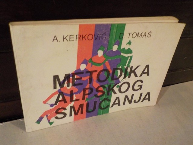 Kerkovic - Metodika alpskog smucanja