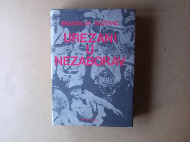 Branislav Božović - UREZANI U NEZABORAV