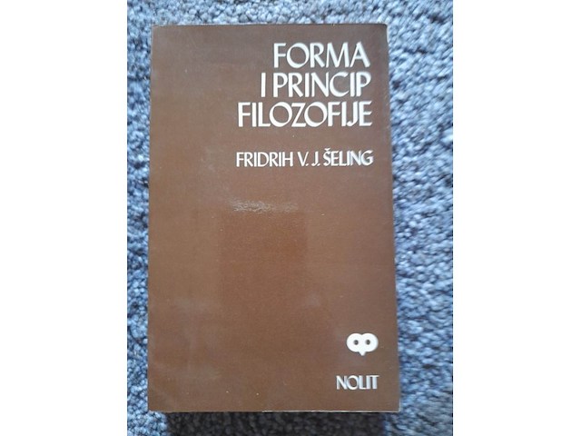 Fridrih Šeling - Forma i princip filozofije