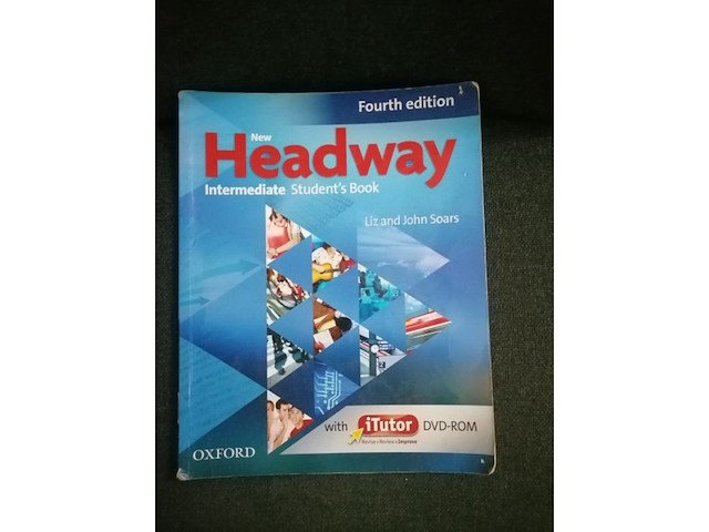 New Headway, Fouth edition, Intermediate, Student`s B