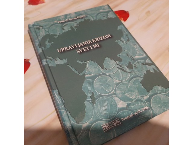 55 UPRAVLJANJE KRIZOM - SVET I MI - Jovan Gorćić