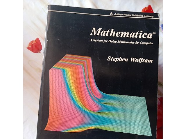 55 Mathematica: A System for Doing Mathematics by Comp