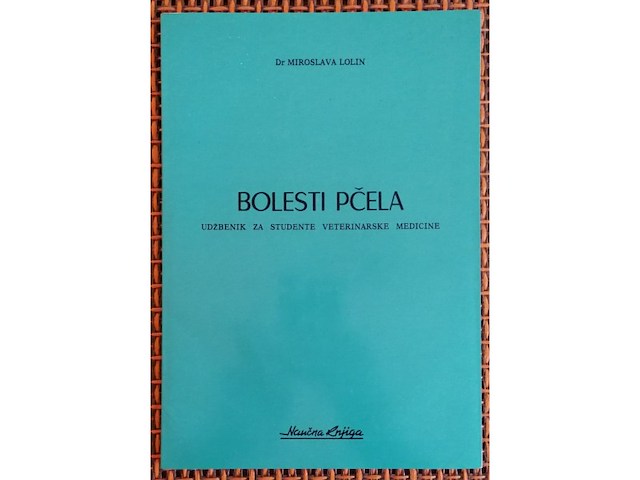 Bolesti pčela. Miroslava Lolin